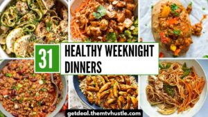 31 Healthy Weeknight Dinners to Simplify Your Meal Planning